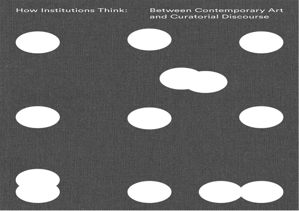 PPT – PDF_⚡ How Institutions Think: Between Contemporary Art and Curatorial Discourse (Mit ...