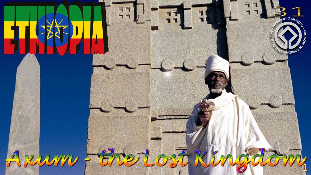 Ethiopia31, Axum - The Lost Kingdom presentation | free to view
