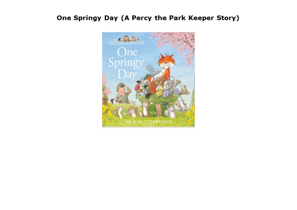 READ[PDF] One Springy Day (A Percy the Park Keeper Story) presentation ...