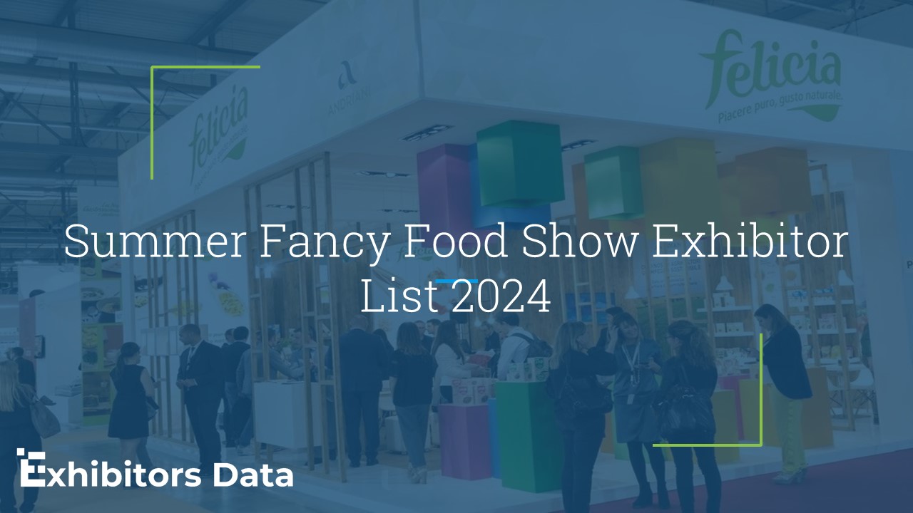 Summer Fancy Food Show Exhibitor List 2024 presentation | free to download