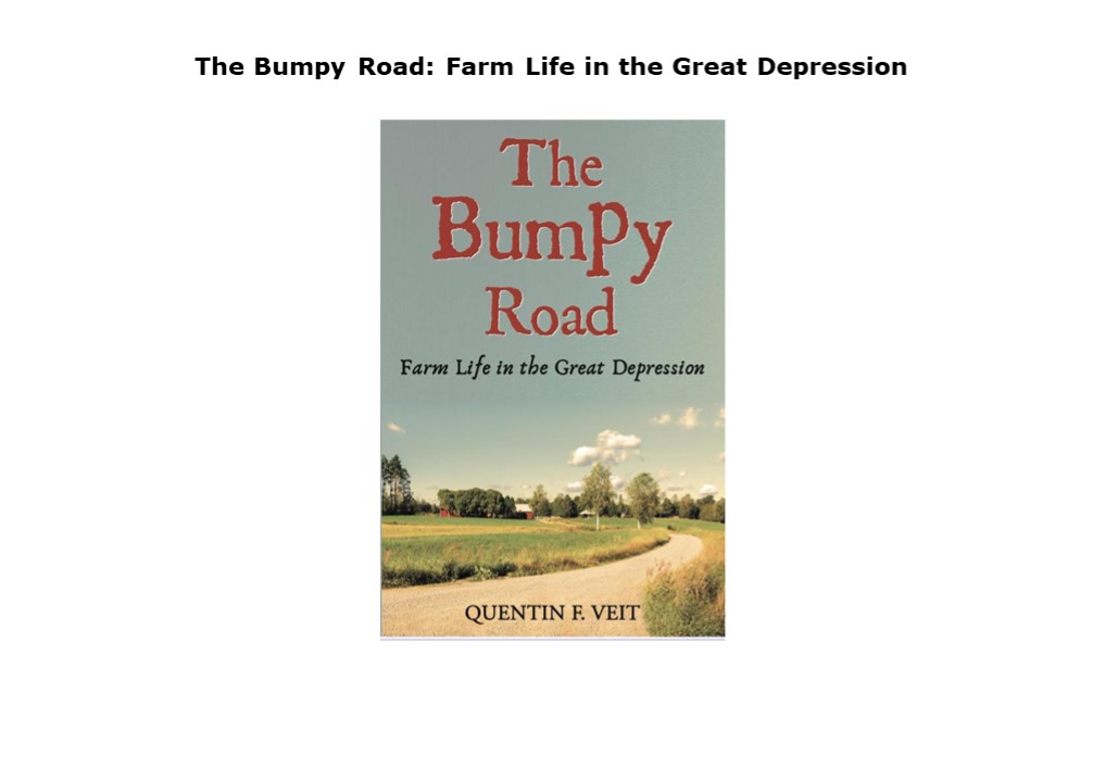 PDF KINDLE DOWNLOAD The Bumpy Road: Farm Life in the Great Depression ...