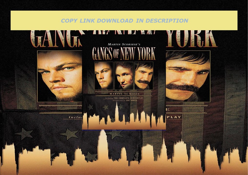 PDF⚡ ' Gangs of New York ' : Making the Movie presentation | free to ...