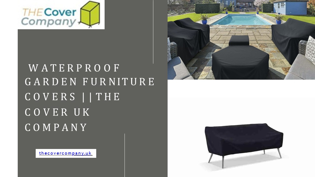 PPT – Waterproof Garden Furniture Covers | | The Cover Uk Company ...
