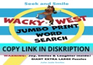 PPT – $PDF$/READ Seek and Smile - WACKY WEST - JUMBO PRINT Word Search ...