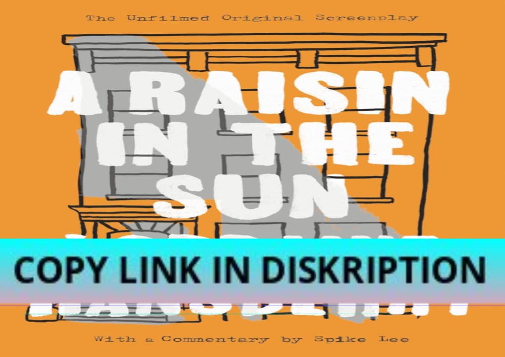 PPT – PDF/DOWNLOAD A Raisin in the Sun: The Unfilmed Original ...
