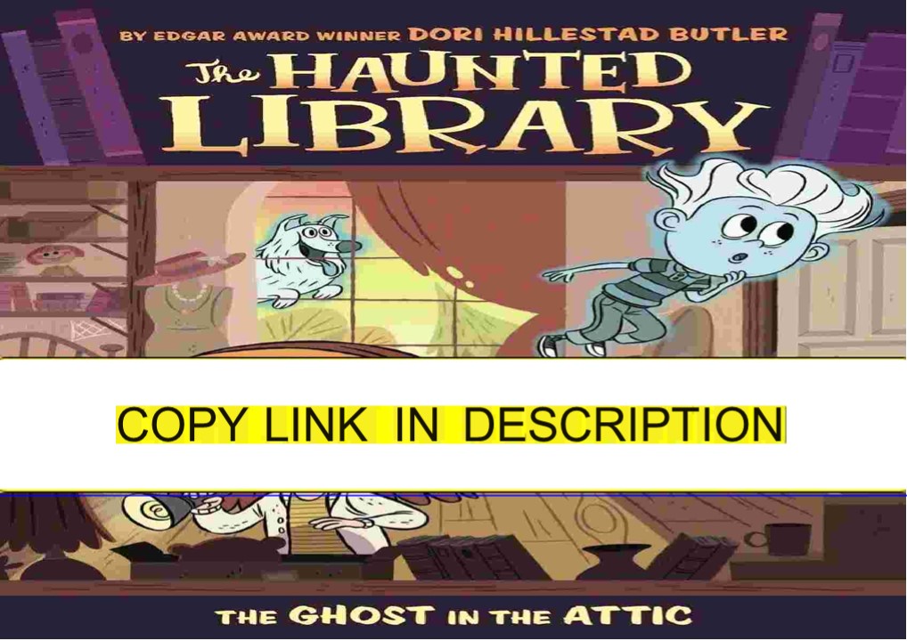 ⚡PDF_ The Ghost in the Attic #2 (The Haunted Library) presentation ...