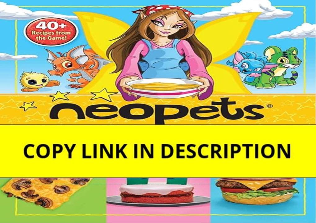 PPT – PDF Neopets: The Official Cookbook: 40+ Recipes from the Game ...