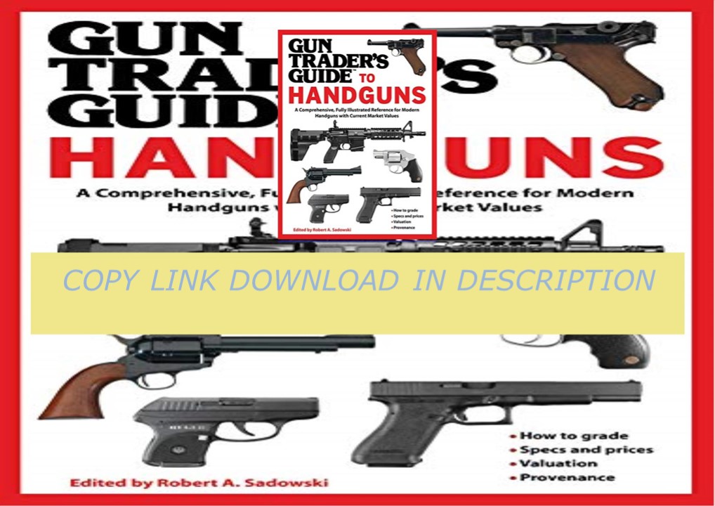 PPT – PDF⚡️Download ⚡️ Gun Trader's Guide to Handguns: A Comprehensive ...