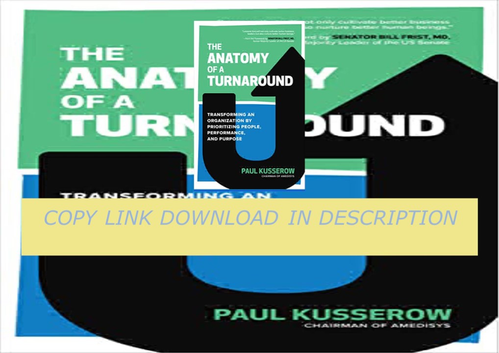 book ️[READ] ️ The Anatomy of a Turnaround: Transforming an ...