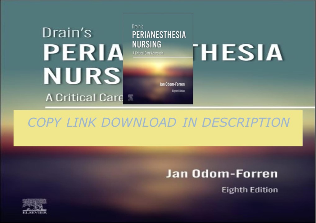 Download ⚡️ Drain's PeriAnesthesia Nursing: A Critical Care Approach ...