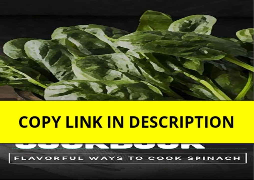 PPT – PDF ️Download ️ Spinach Cookbook: Flavorful Ways To Cook Spinach ...