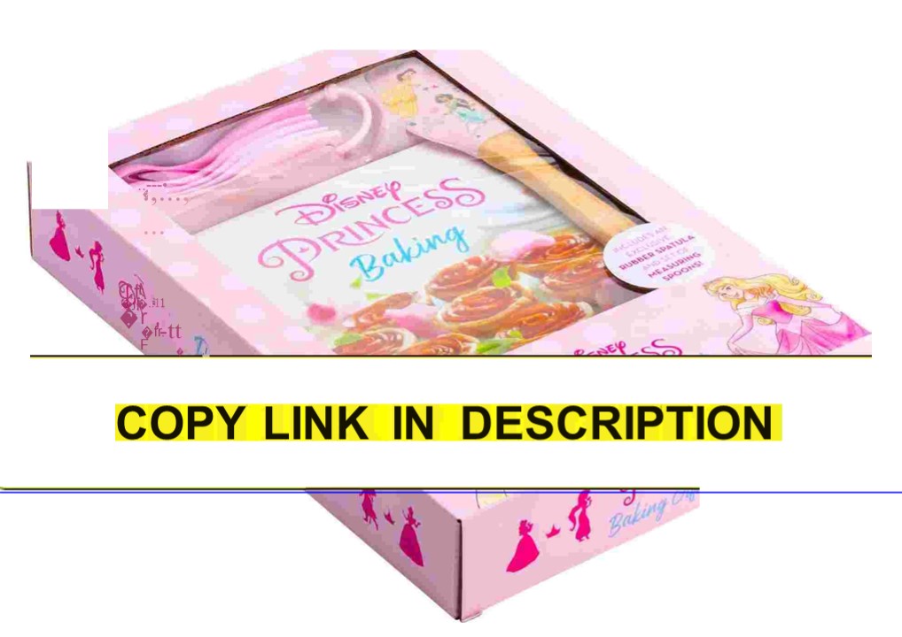 PPT – get⚡[PDF] Disney Princess Baking Gift Set Edition: 60+ Royal ...