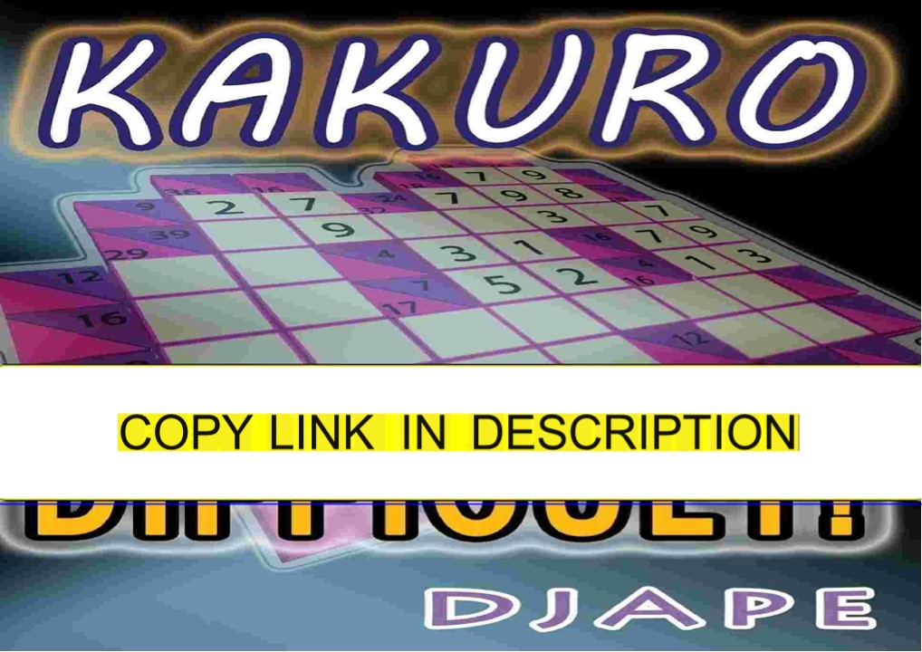 PPT – $PDF$/READ Difficult Kakuro: 200 puzzles (Kakuro Books ...