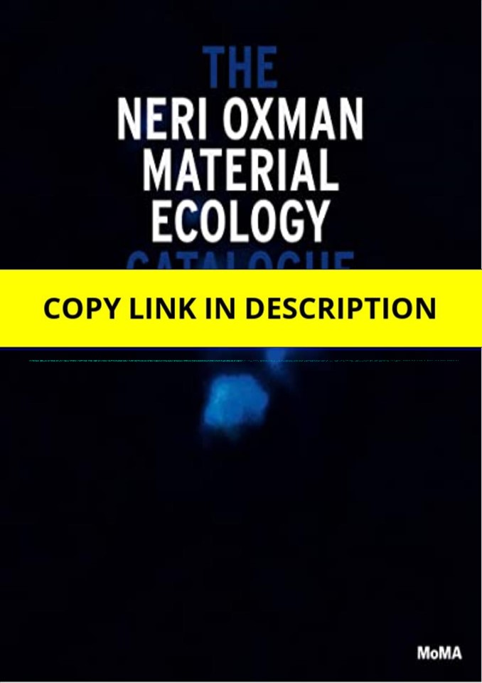 PPT – (PDF) Neri Oxman: Material Ecology Paperback â€“ April 21, 2020 Kindle PowerPoint ...