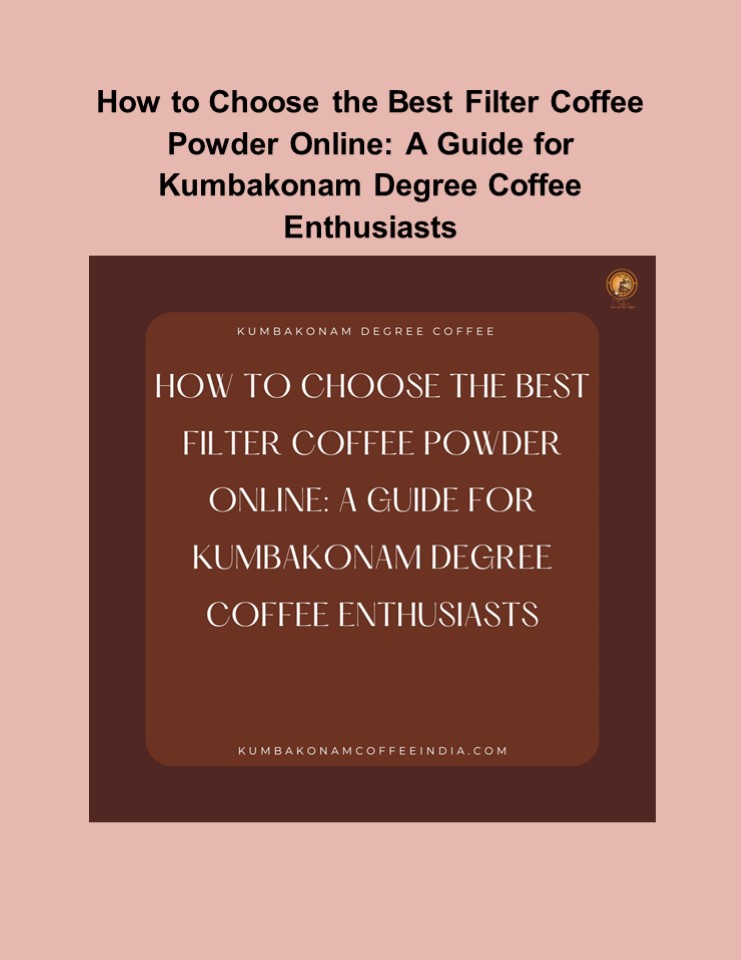 How to Choose the Best Filter Coffee Powder Online: A Guide for ...