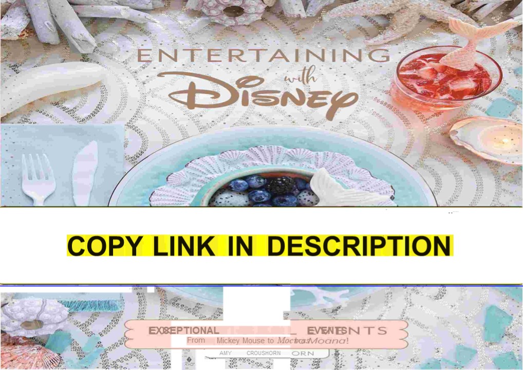 ⚡PDF/READ Entertaining with Disney: Exceptional Events From Mickey ...