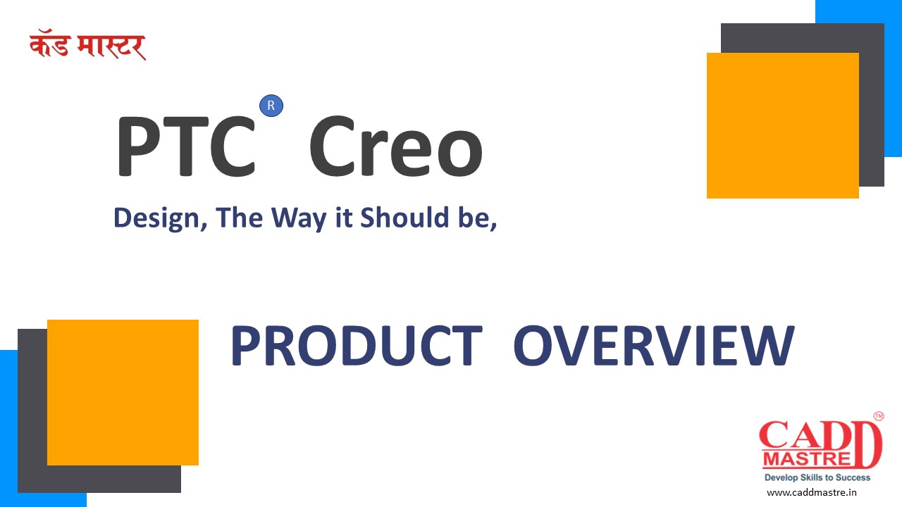 PTC Creo Product Information by CADD Mastre Nagpur presentation | free to download