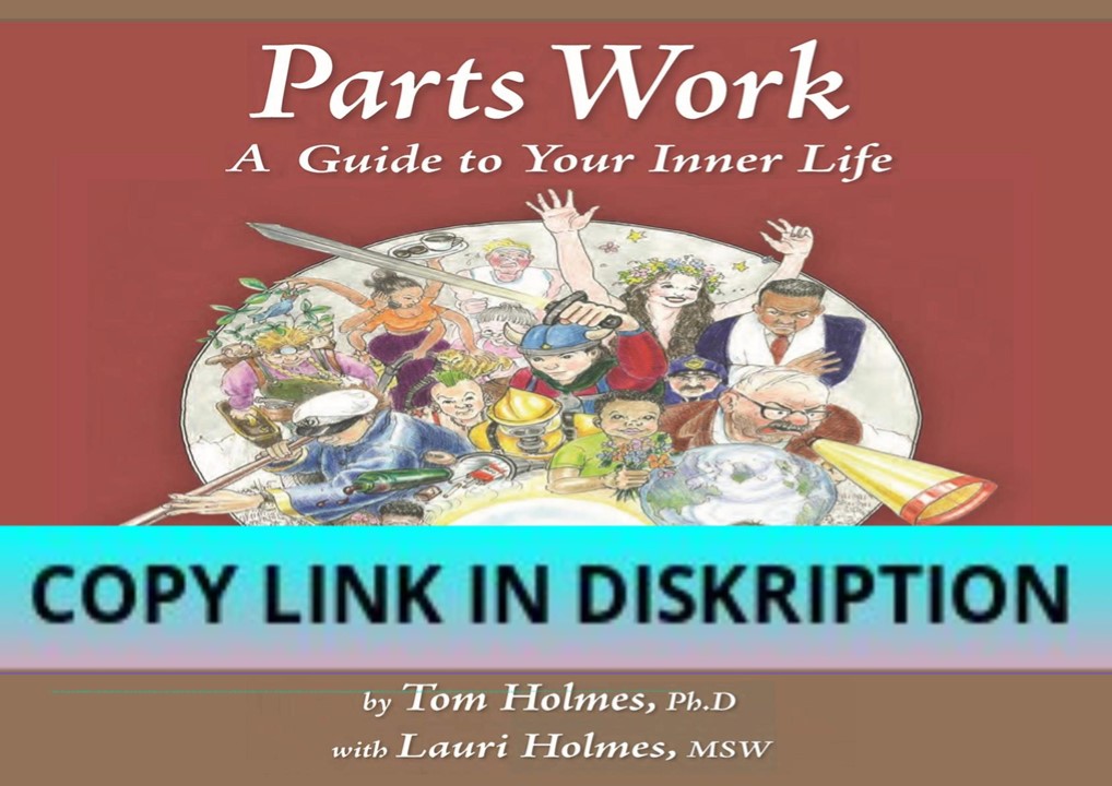 Download [PDF] Parts Work: A Guide to Your Inner Life presentation ...