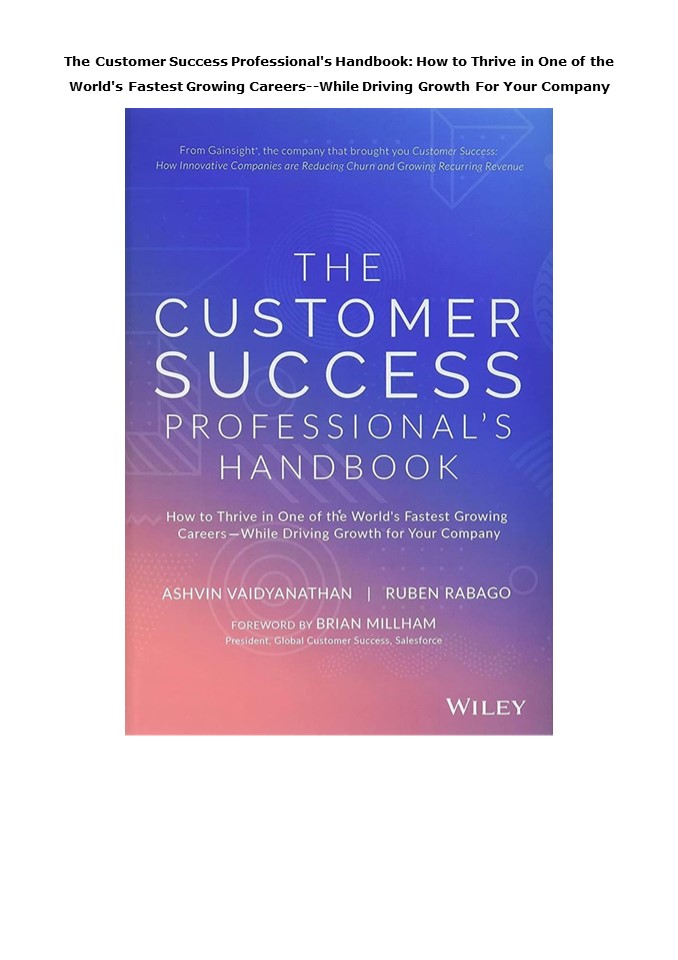 [DOWNLOAD]PDF The Customer Success Professional's Handbook: How to Thrive in One of the ...