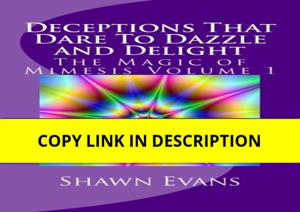 get⚡[PDF] Deceptions That Dare To Dazzle & Delight: The Magic of ...