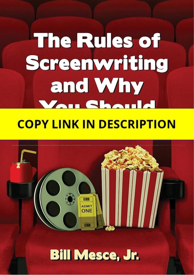 [PDF] The Rules of Screenwriting and Why You Should Break Them Full ...