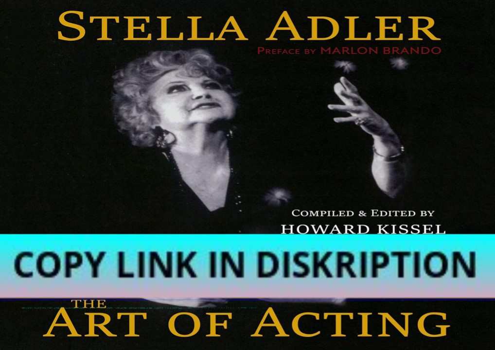 PDF Read Online Stella Adler: The Art of Acting presentation | free to download