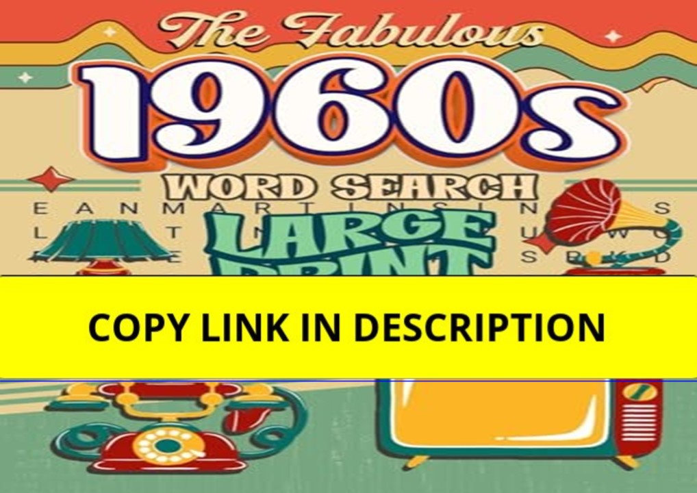 READ⚡[PDF] The Fabulous 1960s Word Search Large Print: Discover the The ...