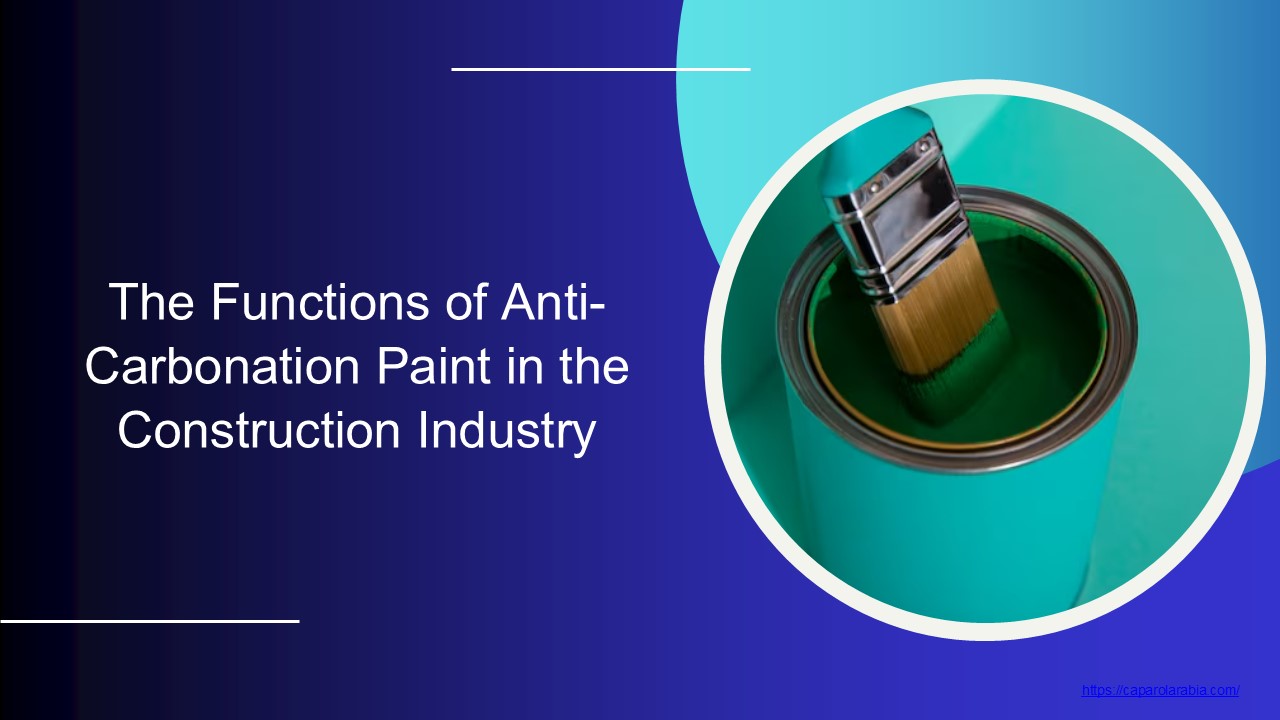 The Functions of Anti-Carbonation Paint in the Construction Industry ...