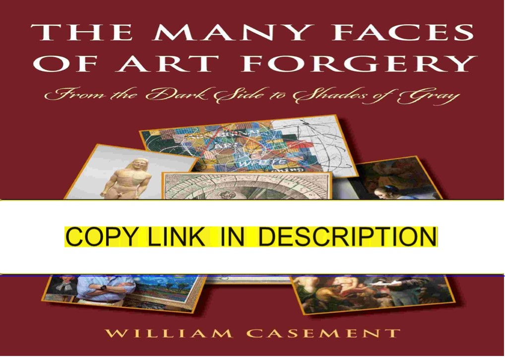 PDF_ The Many Faces of Art Forgery: From the Dark Side to Shades of ...
