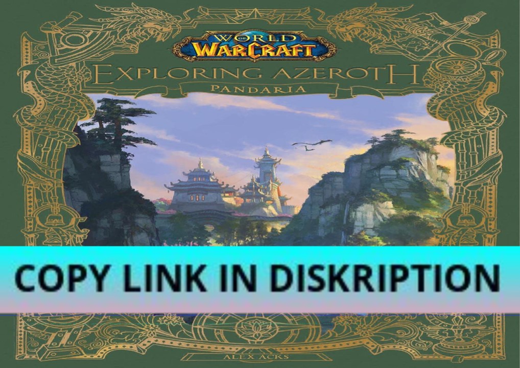 EPUB DOWNLOAD World of Warcraft: Exploring Azeroth: Pandaria ...
