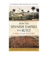 PPT – DOWNLOAD(PDF) How the Spanish Empire Was Built: A 400 Year ...