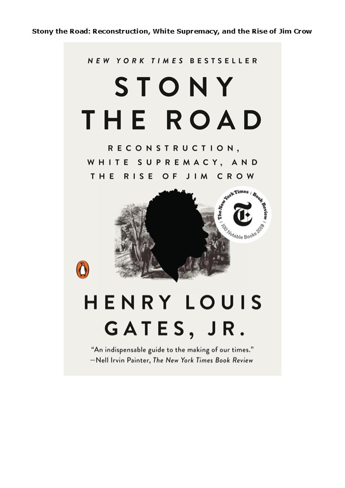 get [PDF] Download Stony the Road: Reconstruction, White Supremacy, and ...