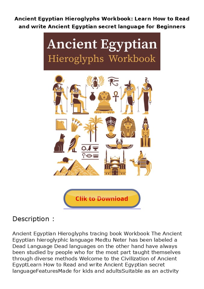 DOWNLOAD Ancient Egyptian Hieroglyphs Workbook: Learn How to Read and ...