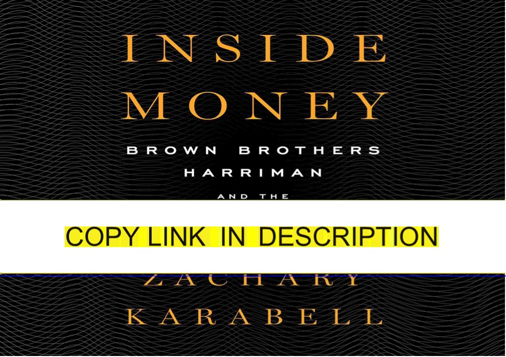 PPT – (PDF) Inside Money: Brown Brothers Harriman and the American Way ...