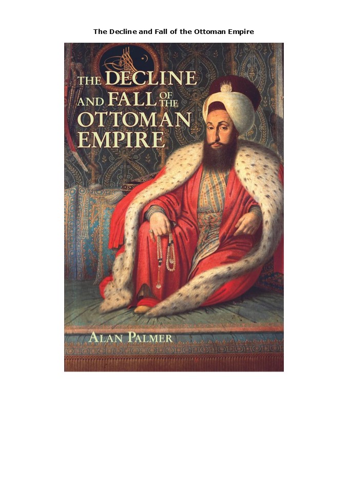 PPT – [PDF] DOWNLOAD The Decline and Fall of the Ottoman Empire ...