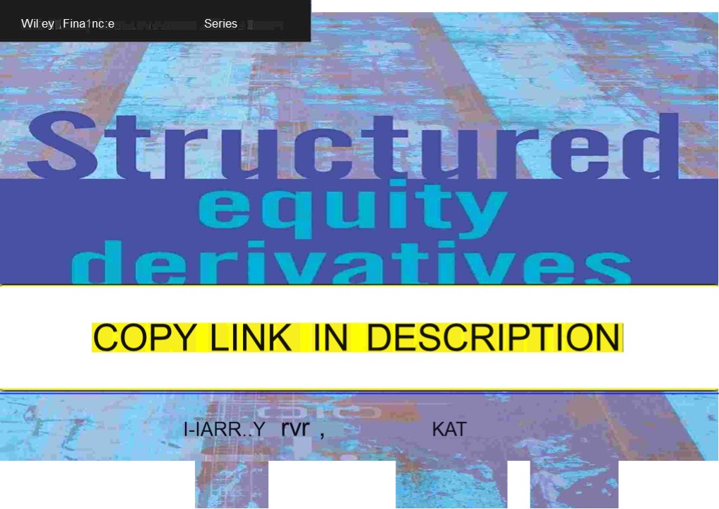 (PDF) Structured Equity Derivatives: The Definitive Guide to Exotic ...