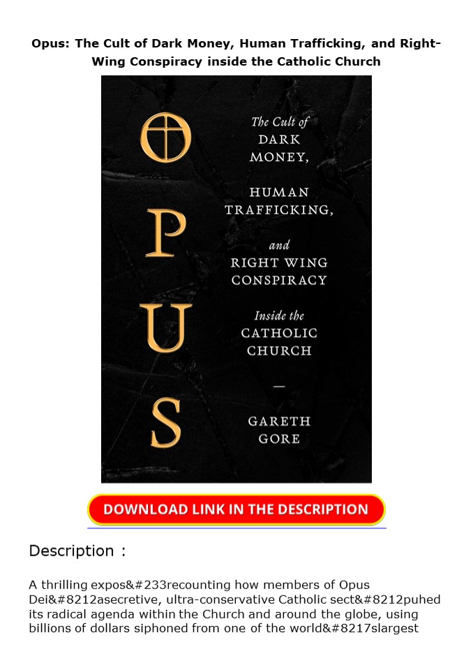 PDF Opus: The Cult of Dark Money, Human Trafficking, and Right-Wing ...