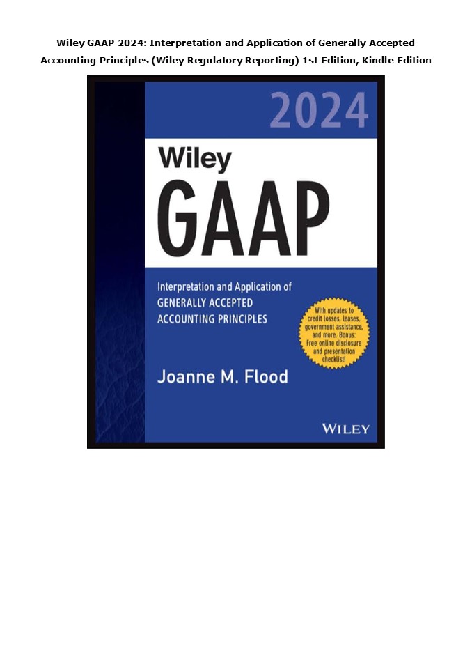 [PDF] ️DOWNLOAD⚡️ Wiley GAAP 2024: Interpretation and Application of ...