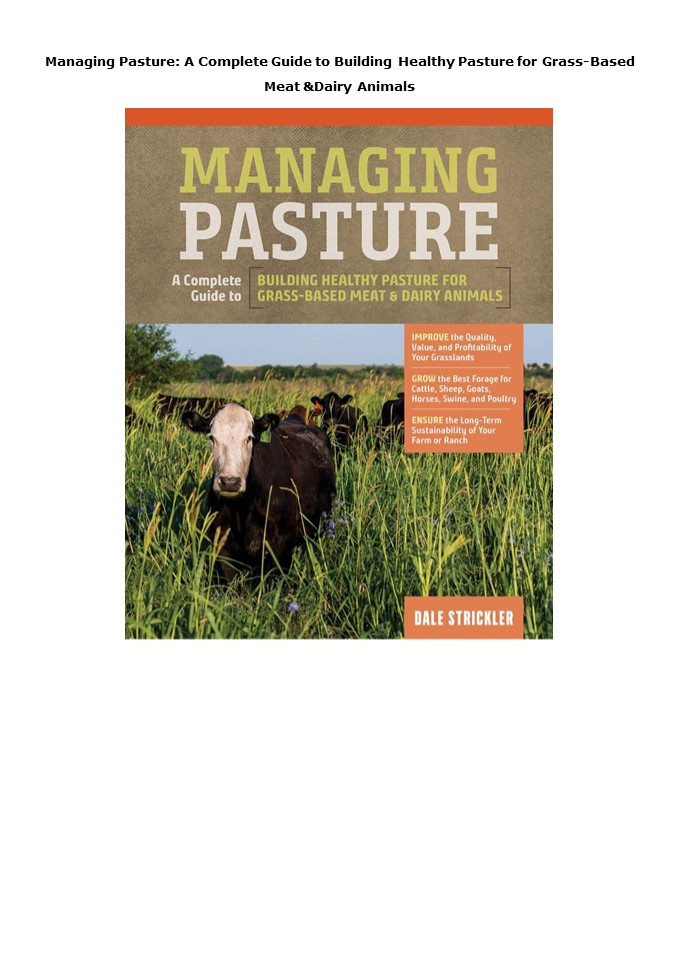 Download⚡️(PDF) ️ Managing Pasture: A Complete Guide to Building ...
