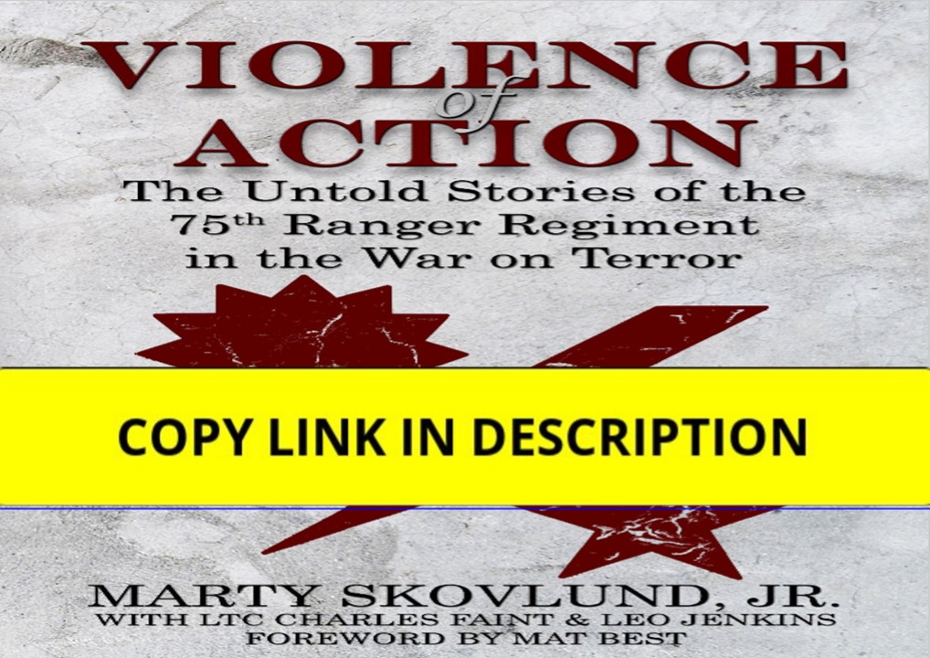 DOWNLOAD/PDF Violence of Action: Untold Stories of the 75th Ranger ...