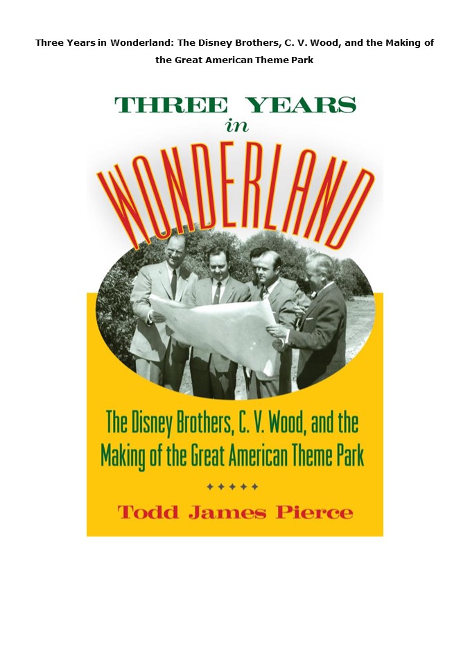 DOWNLOAD(PDF) Three Years in Wonderland: The Disney Brothers, C. V ...