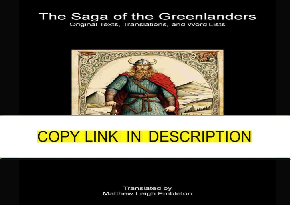 READ The Saga of the Greenlanders: Original Texts, Translations, and ...