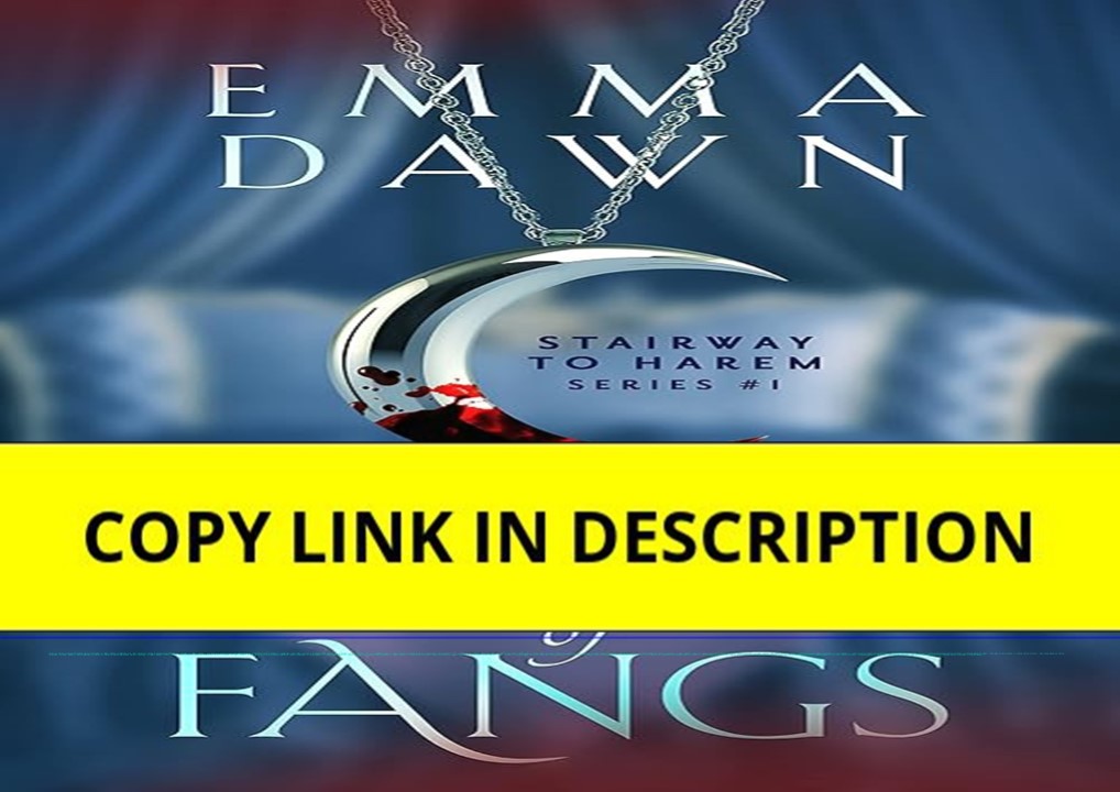 download⚡️[EBOOK] ️ Harem of Fangs: A Vampire Reverse Harem (Stairway ...