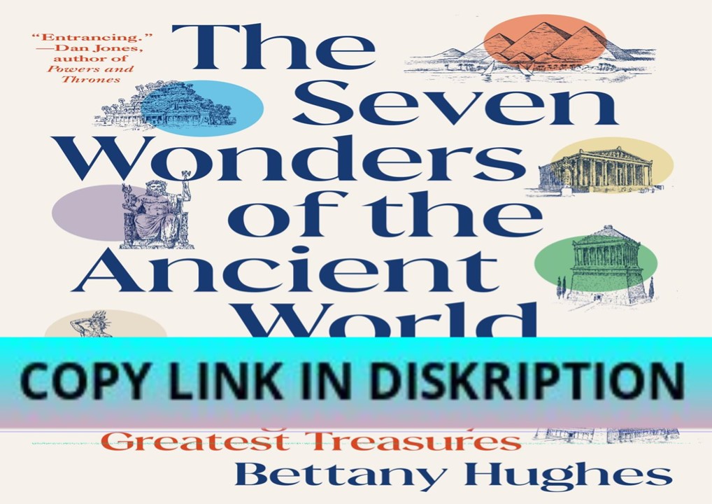 PDF_ The Seven Wonders of the Ancient World: An Extraordinary New Jour ...
