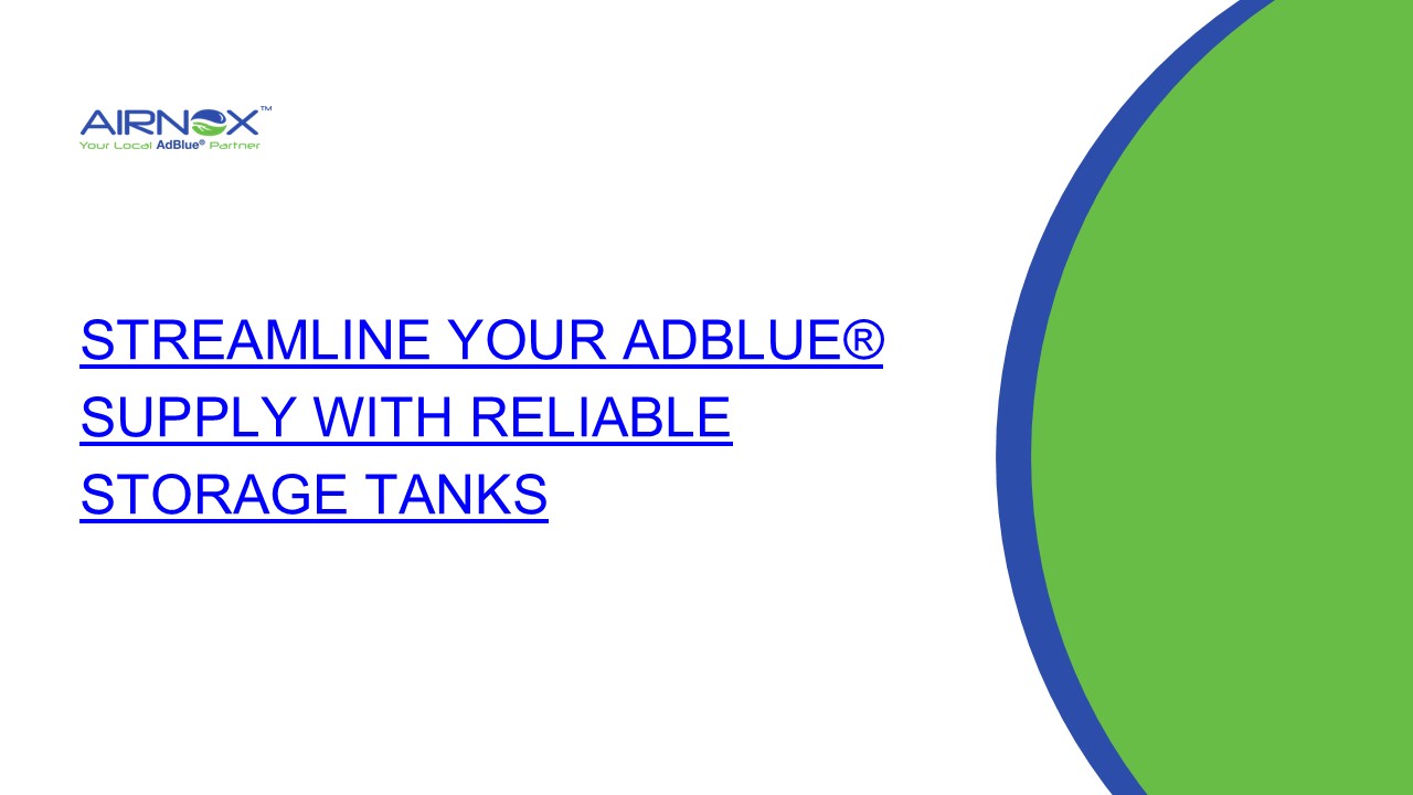 Streamline Your AdBlue® Supply with Reliable Storage Tanks presentation ...