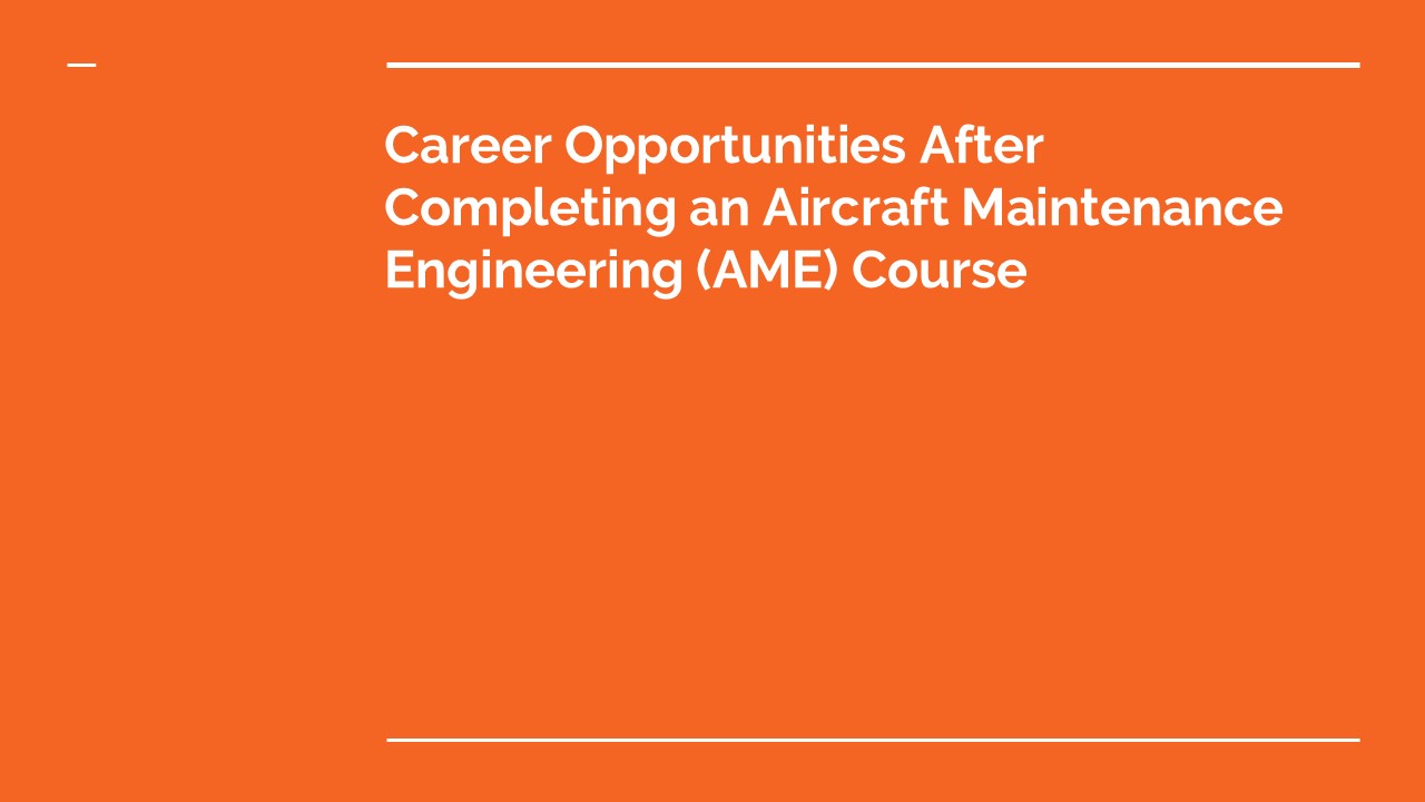 PPT – Career Opportunities After Completing an Aircraft Maintenance ...
