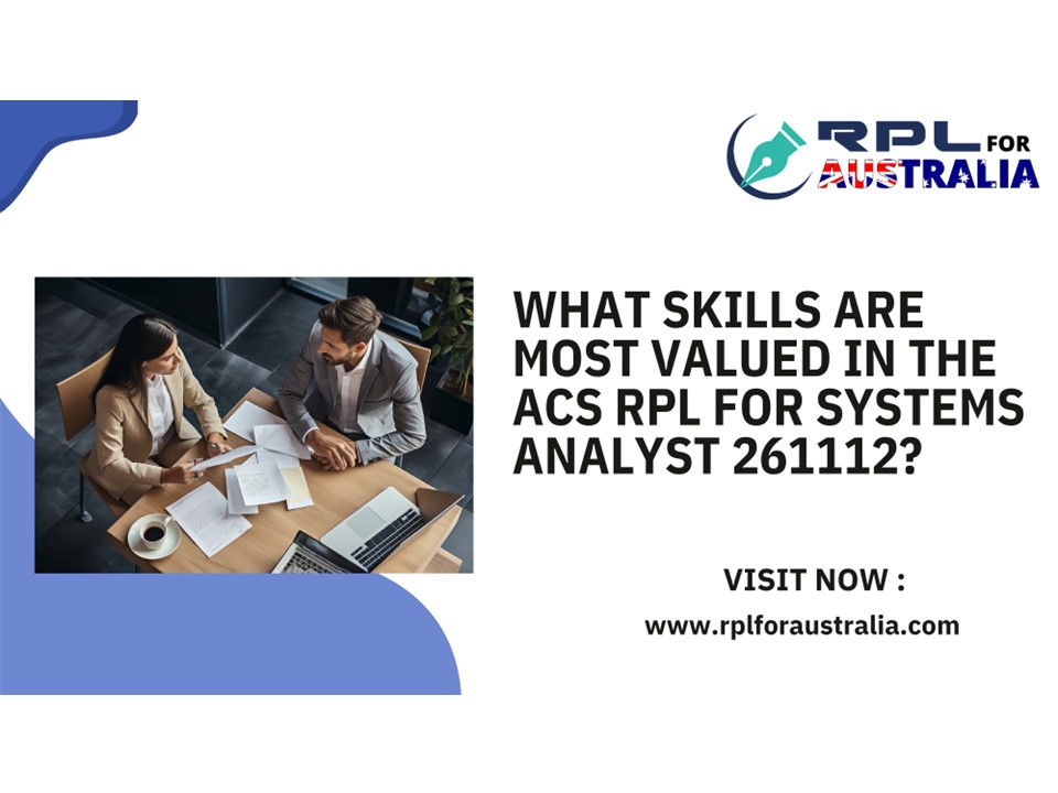 What Skills Are Most Valued in the ACS RPL for Systems Analyst 261112 ...