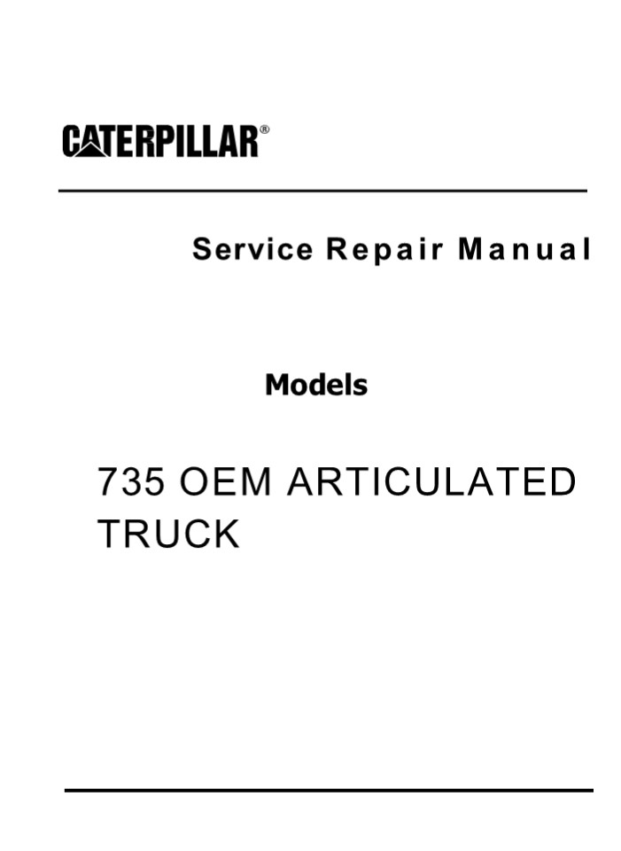 Caterpillar Cat 735 OEM ARTICULATED TRUCK (Prefix WWC) Service Repair ...