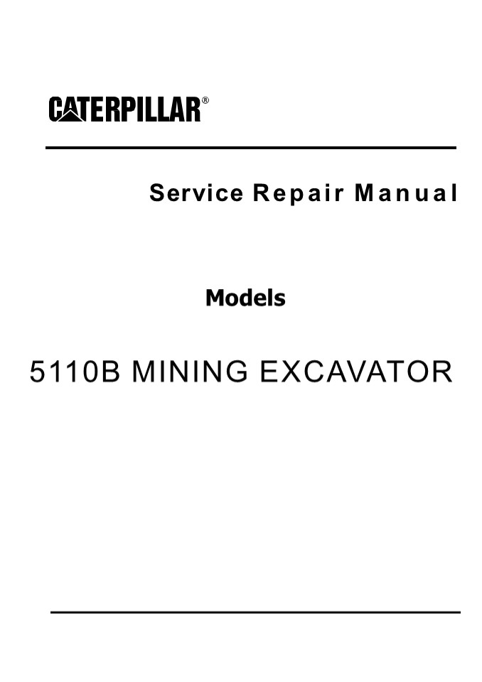 Caterpillar Cat 5110B MINING EXCAVATOR (Prefix AAA) Service Repair ...