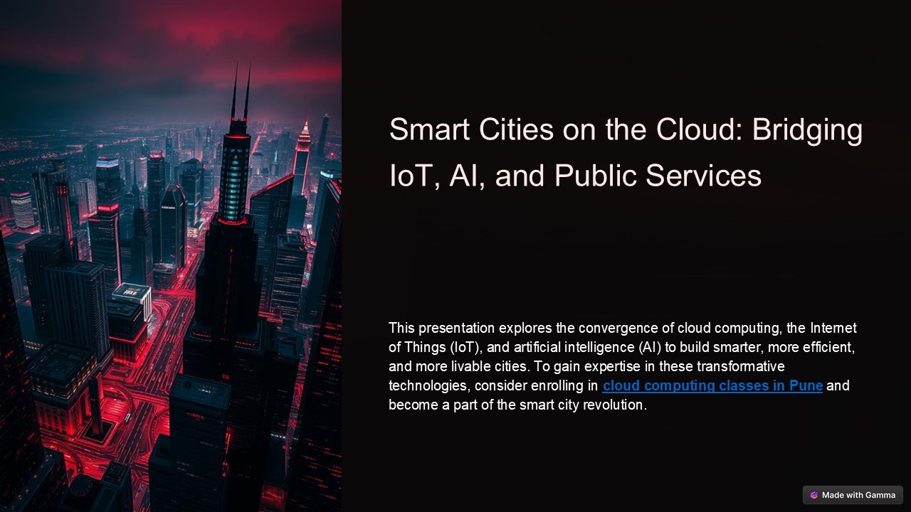 Smart Cities on the Cloud: Bridging IoT, AI, and Public Services presentation | free to download